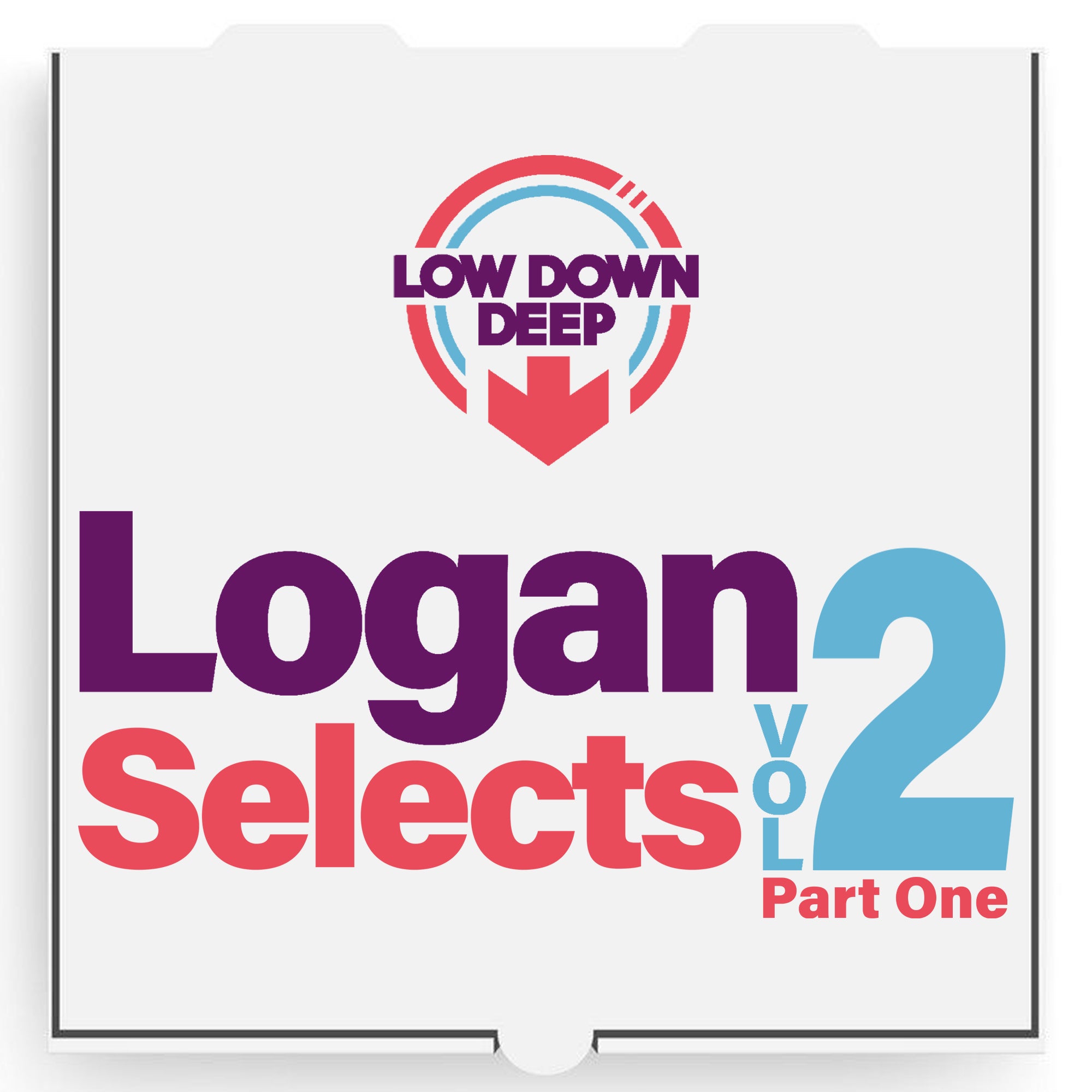LDDR 252-1 - Logan D 'Logan Selects Volume 2 Part 1' – Low Down Deep